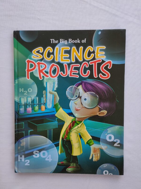 The Big Book of Science Projects-Chemistry - littlelearns.com